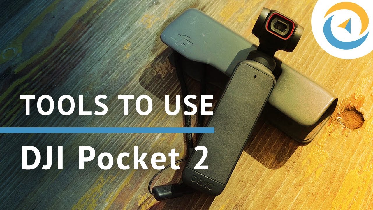 DJI Pocket 2 - TOOLS TO USE - YouTube