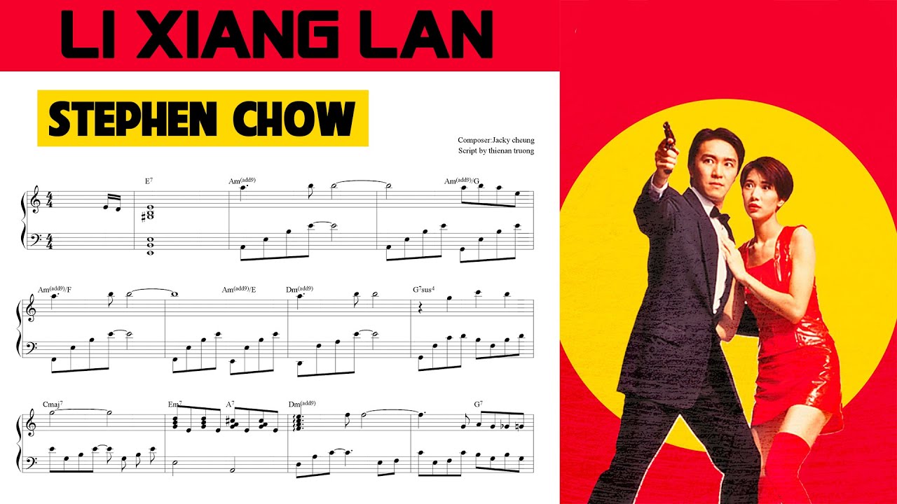 LI XIANG LAN (Stephen Chow ver) - MUSIC SHEET - thienaan truong - YouTube
