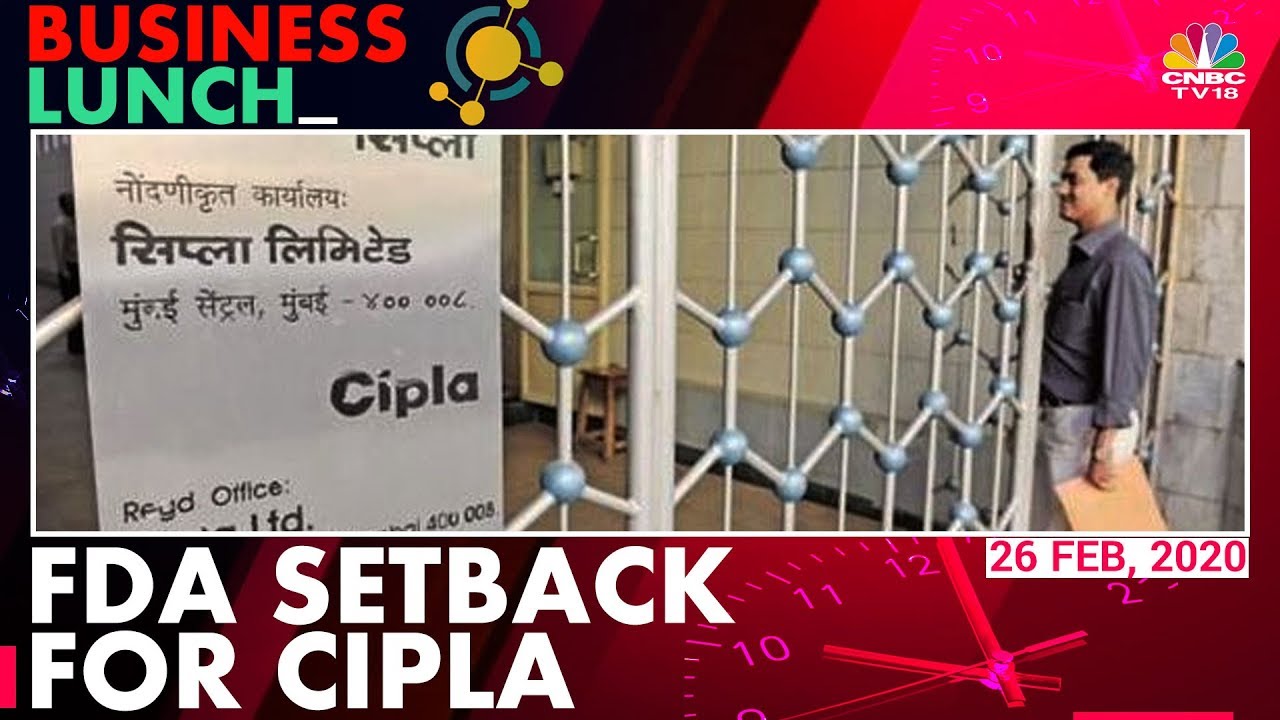 US FDA Issues 'Warning Letter' To Cipla's Goa Unit | Business Lunch ...