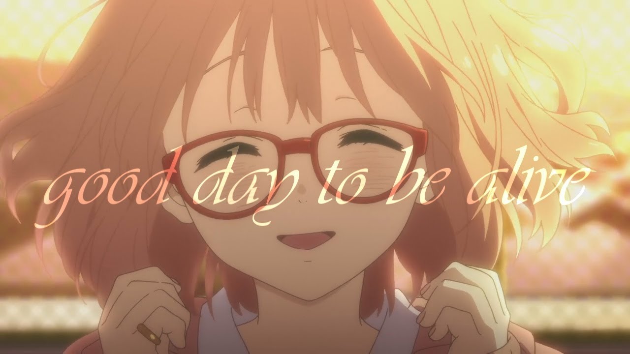 Anime Mix || Good Day to Be Alive - YouTube
