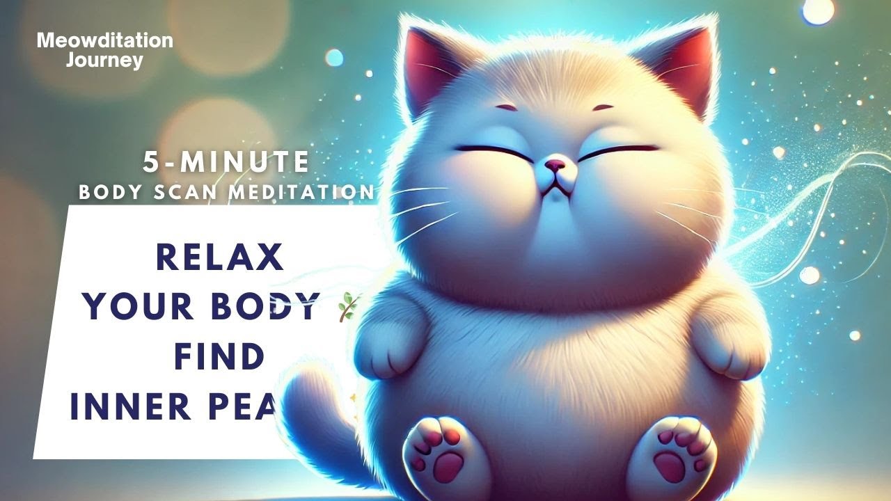 5-Minute Body Scan Meditation | Find Inner Peace & Relax Your Body ...