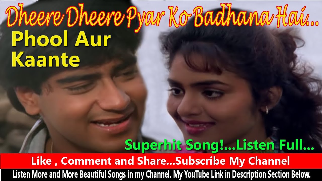 Dheere Dheere Pyar Ko Badhana Song Phool Aur Kaante Love Song