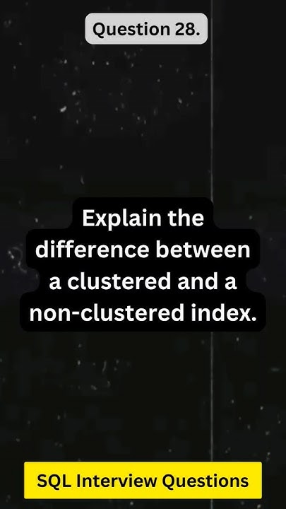#28 | SQL Interview Questions And Answers by Sandeep Dalal CSE | Clustered Vs Non-Clustered ...