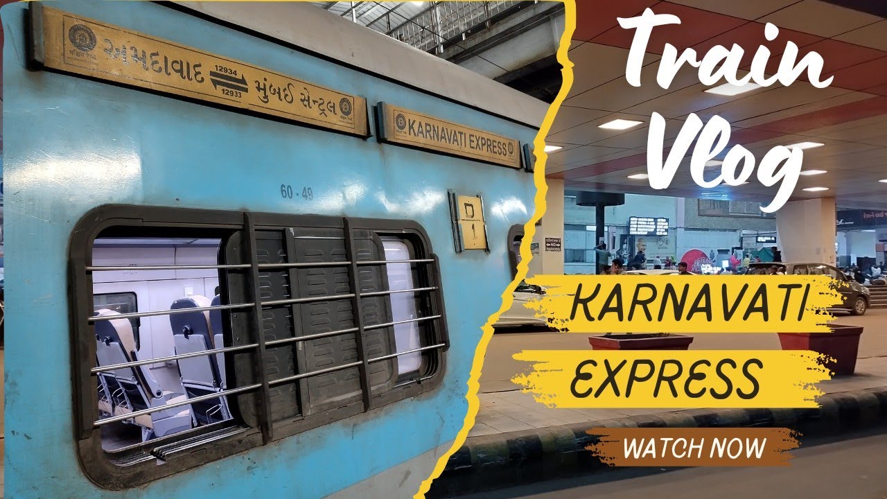 Mumbai to Ahmedabad Train Journey by 12933 Karnavati Express | Indian ...