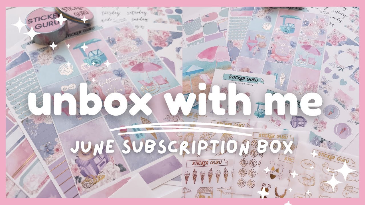 UNBOX WITH ME! | Sticker Guru June Stationery & Stickers Subscription ...
