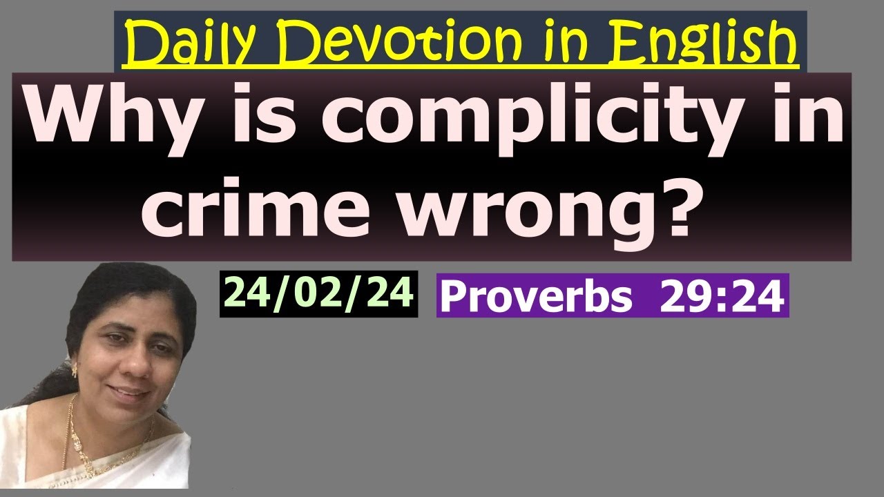 Why is complicity in crime wrong? Daily Devotion in English: Ep-486: Pr ...