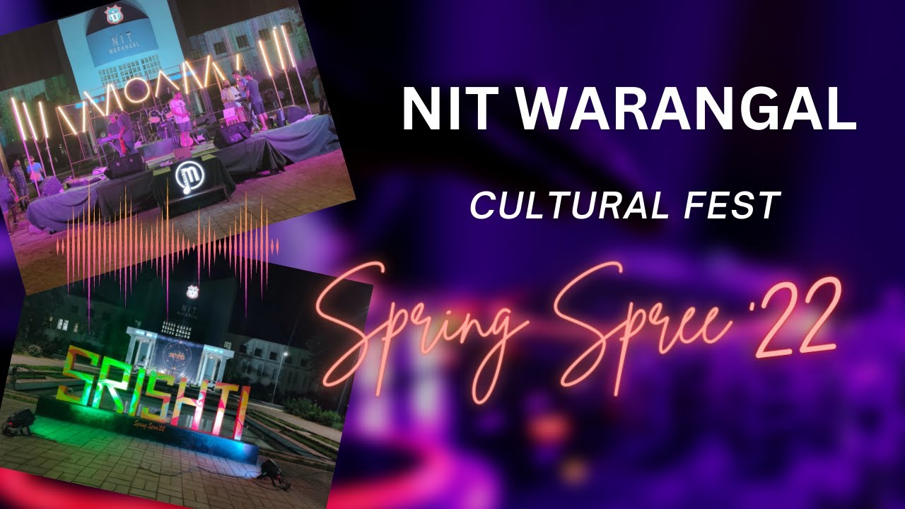 SPRING SPREE NITW | #nitwarangal #freshers #fest #jee - YouTube