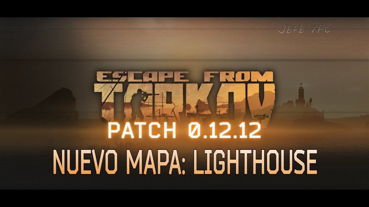 ESCAPE FROM TARKOV - v 12.12 NUEVO MAPA LIGHTHOUSE - INERCIA - VOIP Y ...