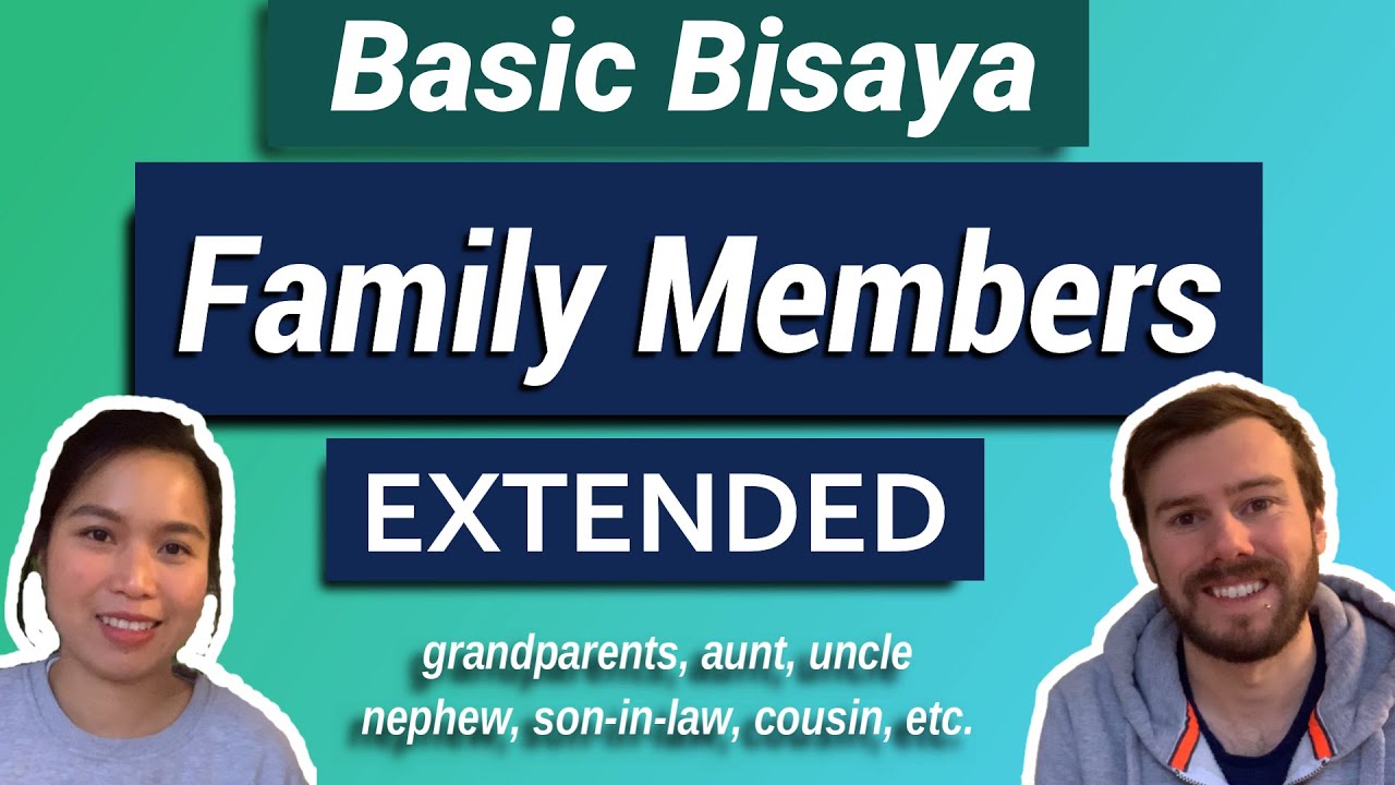Filipino Bisaya Lessons 101: Extended Family Members - YouTube