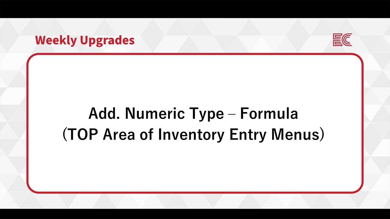 [ECOUNT Weekly Upgrades] Formula Available in TOP Area of Inventory ...