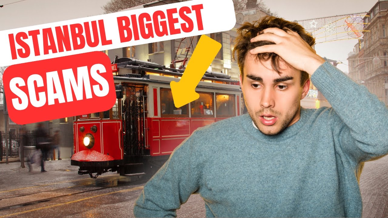 7 Biggest Tourist Scams In Istanbul & How To Avoid Them - YouTube