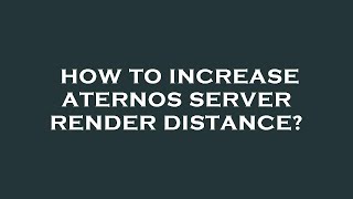 How To Increase Render Distance On Aternos Full Guide Guiderealm Mp3 ...
