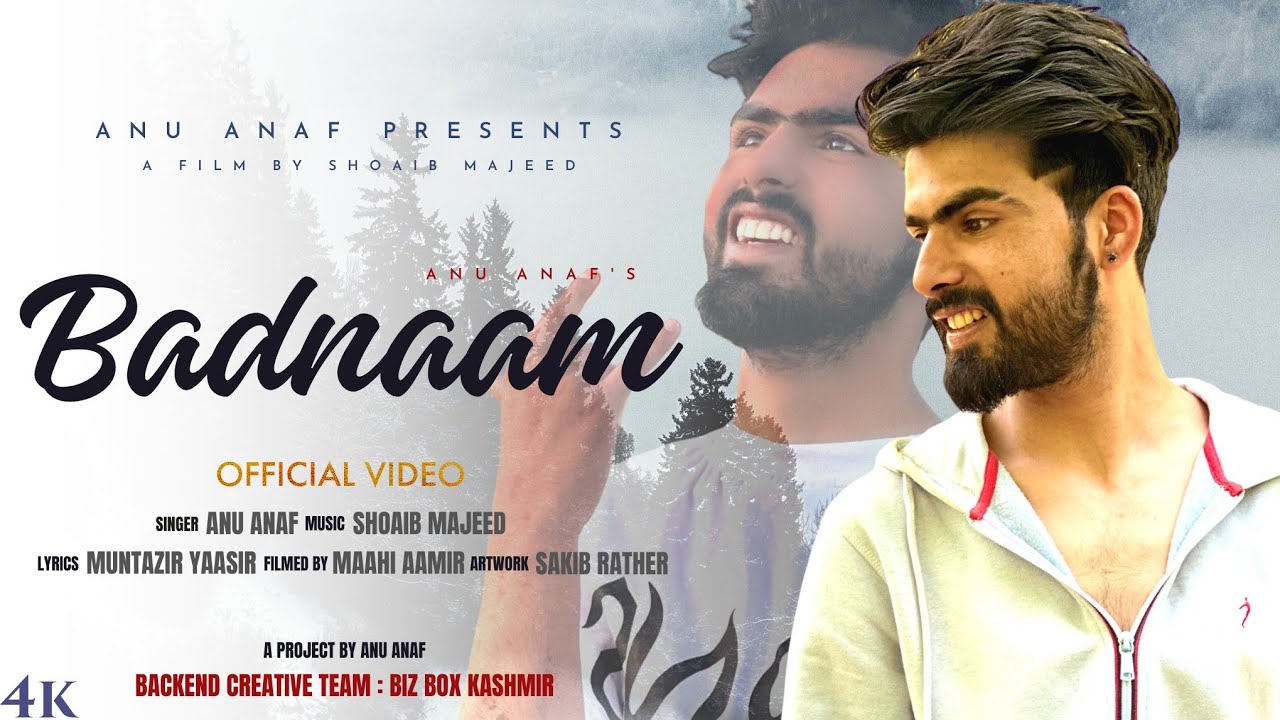 Badnaam | Anu Anaf | Shoaib Majeed | Maahi Aamir | #Newkashmirisong # ...