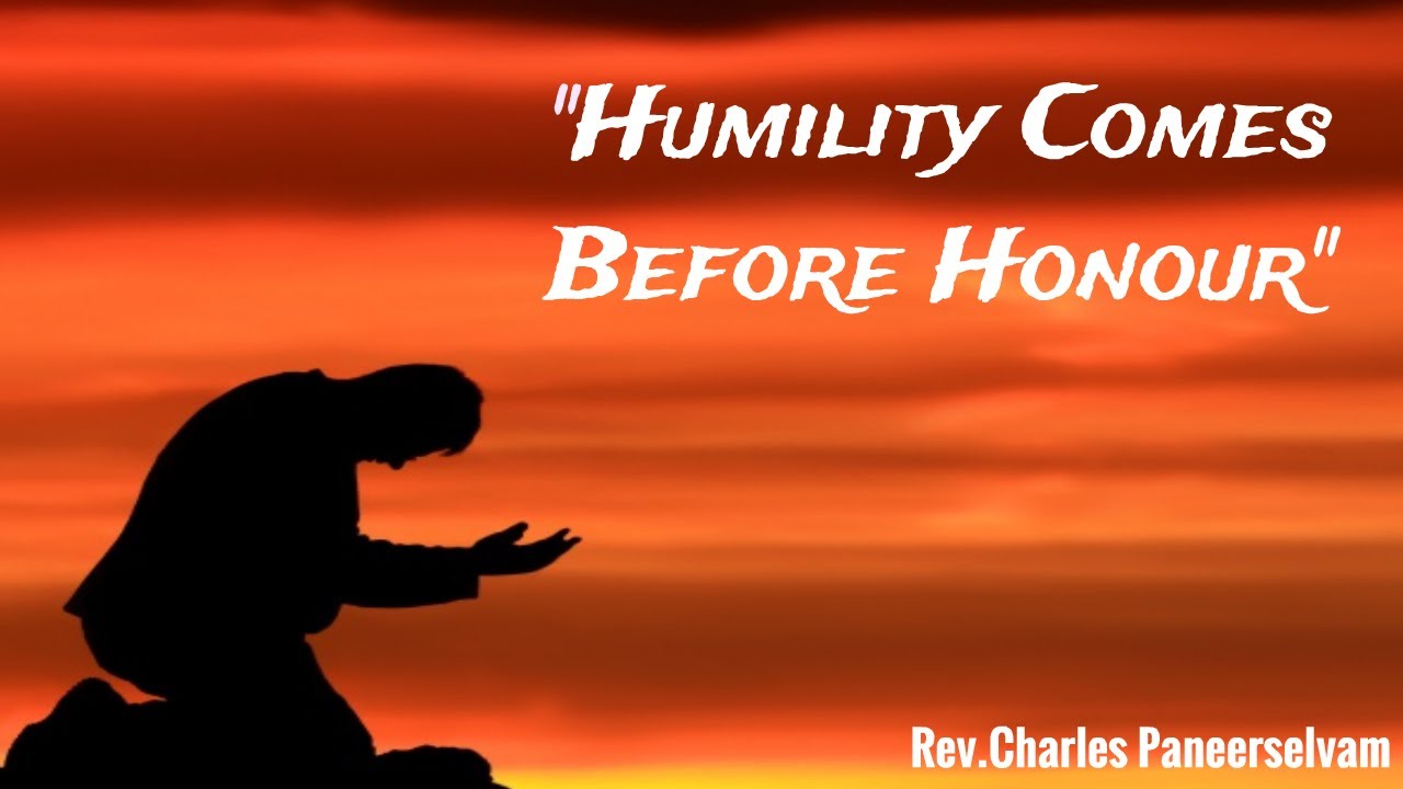 Humility comes before Honour | Sunday Sermon | Rev.Charles Paneerselvam ...