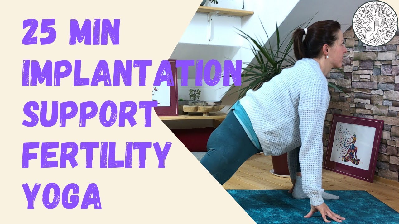 After Ovulation Yoga to Support Implantation - 25 min Fertility Yoga ...