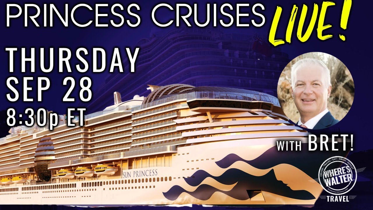 Princess Cruises LIVE | Thurs. Sep 28, 8:30p ET. | Cruise Chat! - YouTube