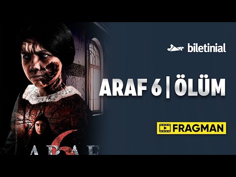 Araf 6: Ölüm Fragman | Biletinial