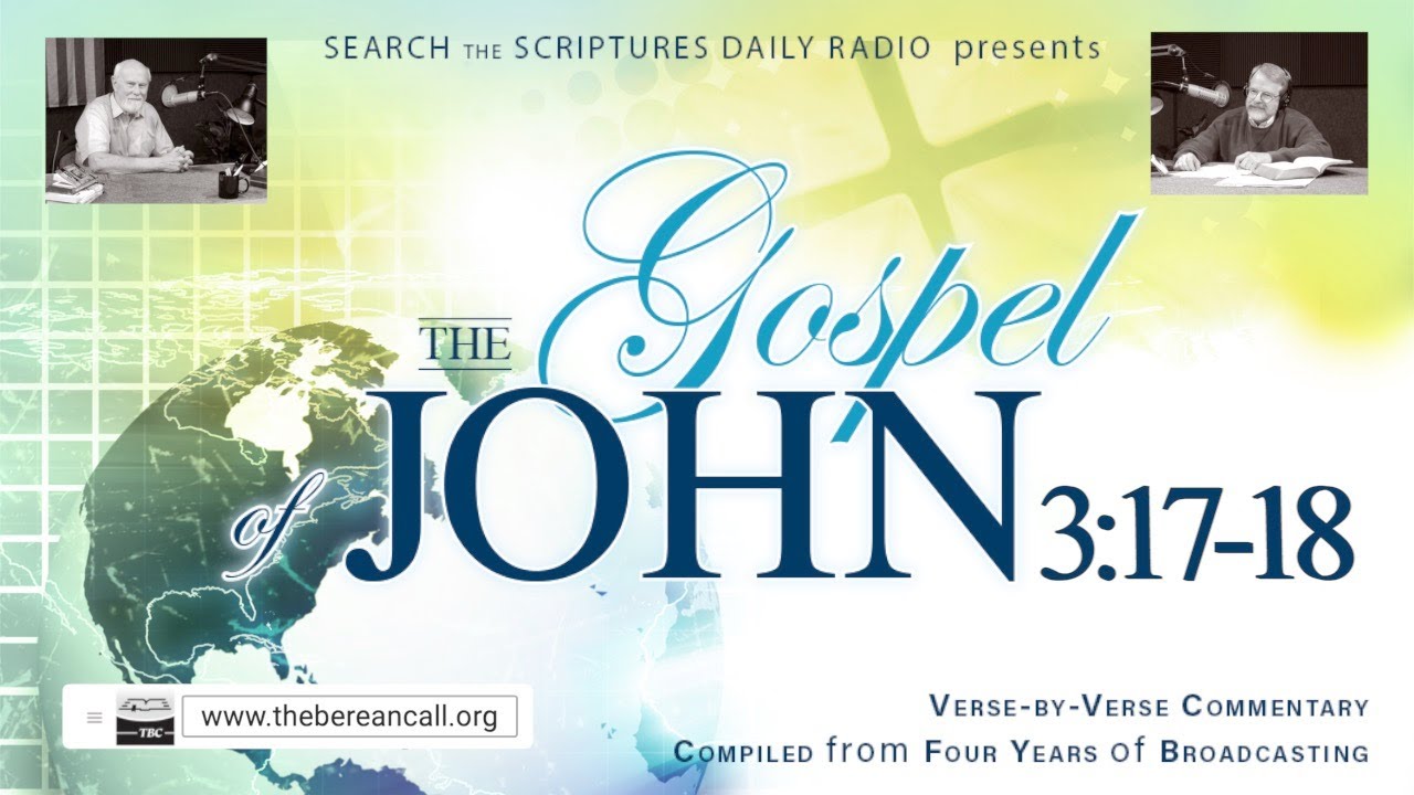 John 3:17-18 - A Verse by Verse Study with Dave Hunt and T. A. McMahon ...