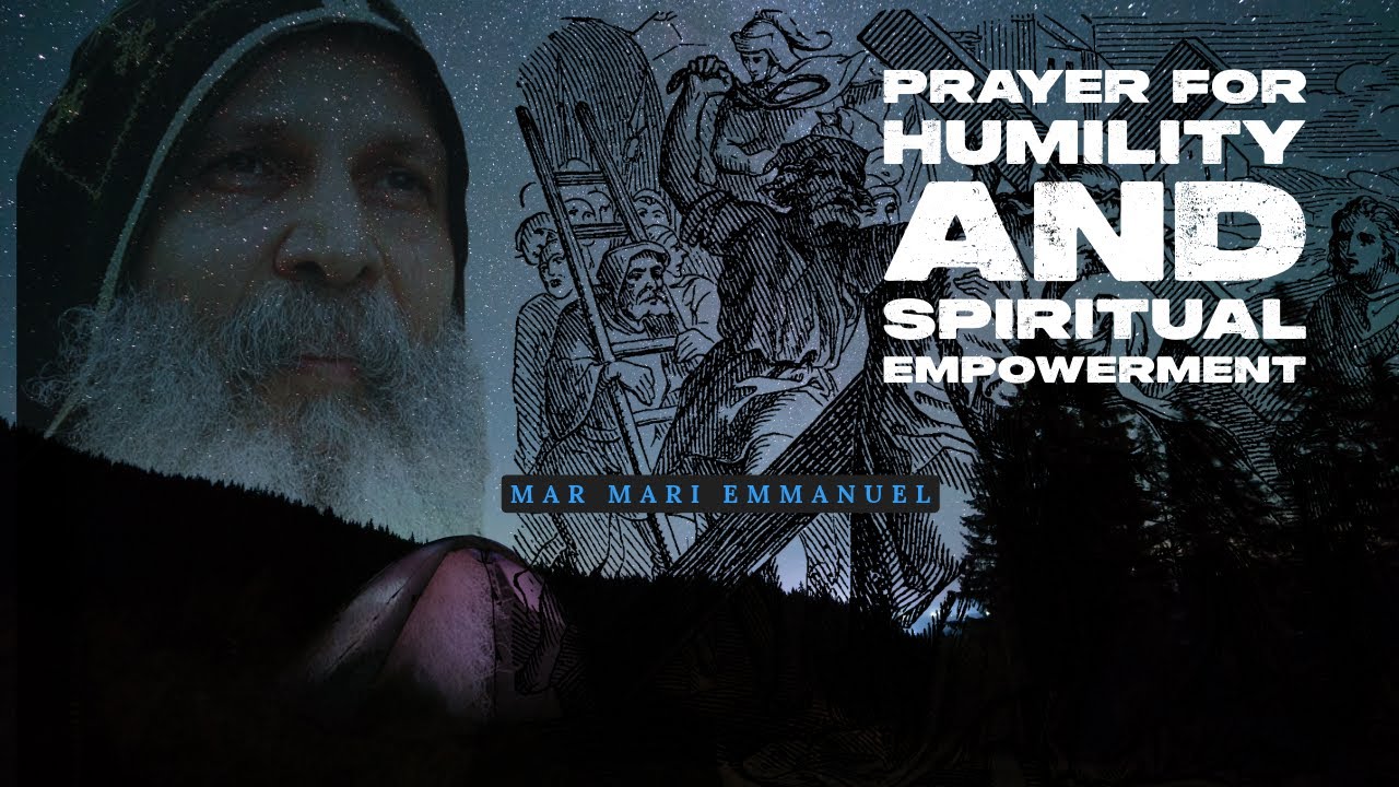 A Prayer for True Humility and Spiritual Renewal ️🙏 | Bishop Mar Mari ...
