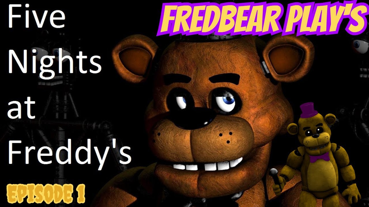 Fredbear Plays: Five Nights At Freddy's #1 || A Trip Down Memory Lane ...