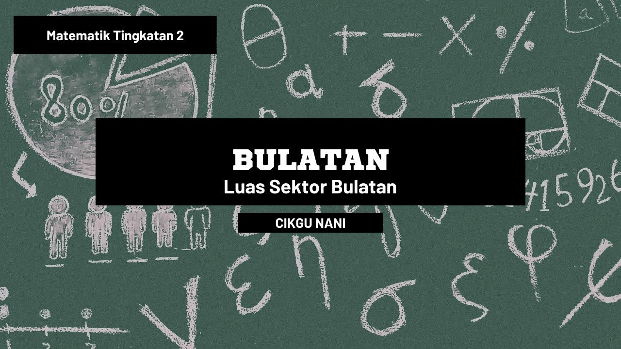 Bulatan: Luas Sektor Bulatan - YouTube