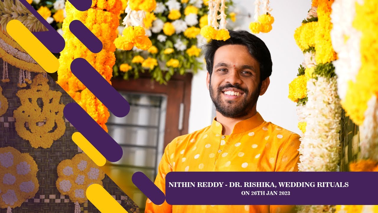 Nithin Reddy - Dr. Rishika, Wedding Rituals - YouTube