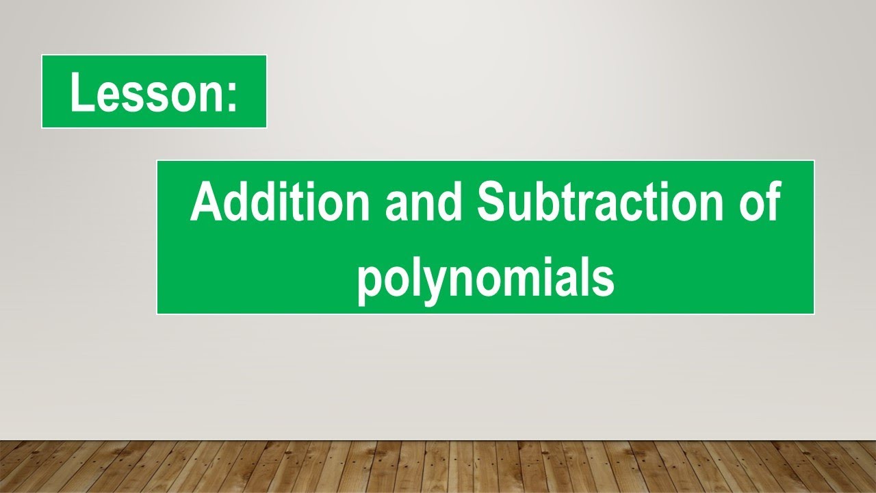 Addition and Subtraction of Polynomials for Grade 7 (Tagalog Tutorial ...