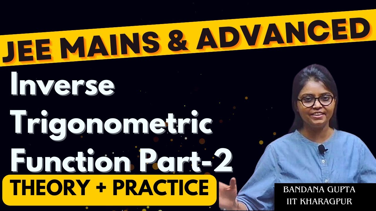 🚀INVERSE TRIGONOMETRIC FUNCTIONS: JEE Mains and Advanced📚 Break All ...