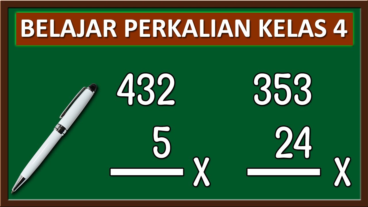 BELAJAR PERKALIAN KELAS 4 - YouTube