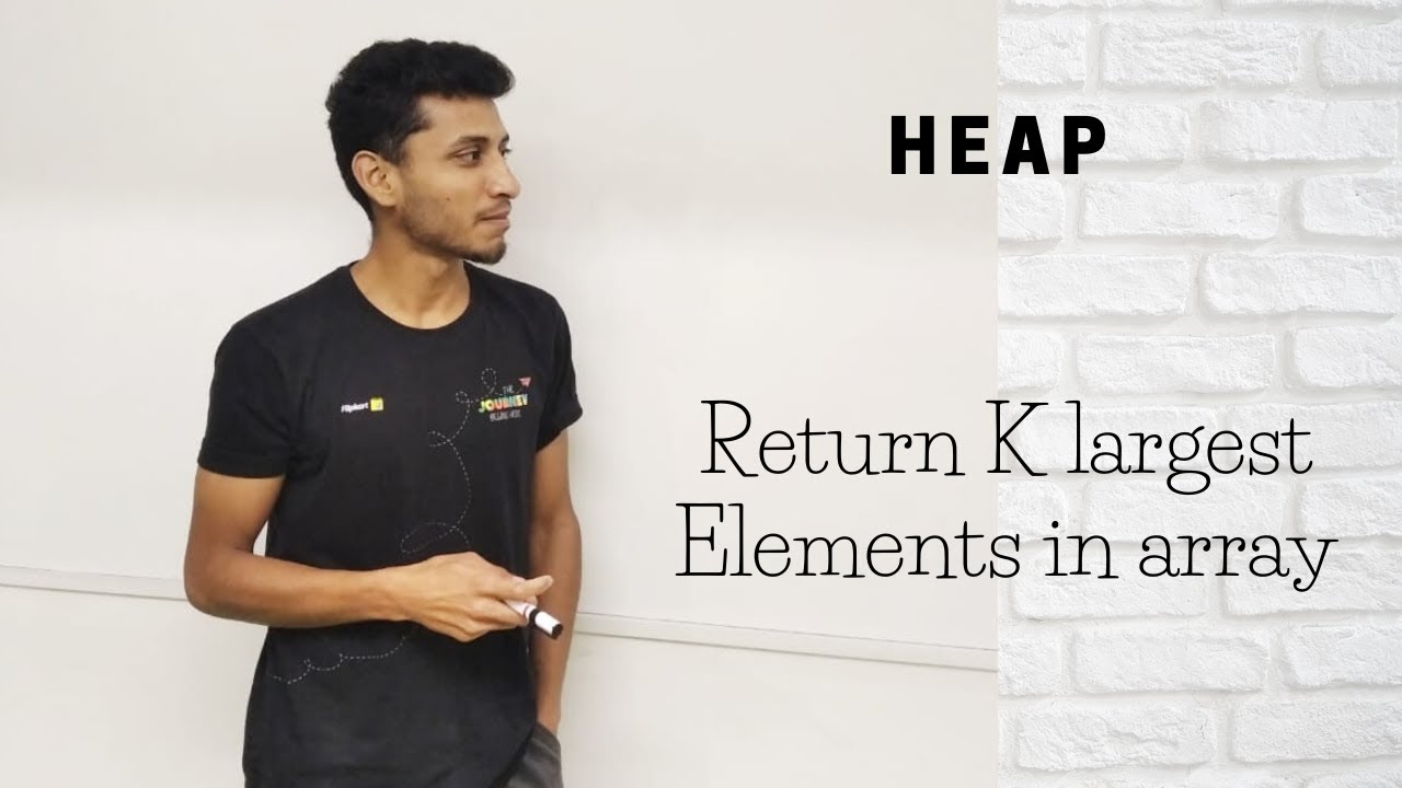 3 Return K Largest Elements In Array YouTube 3-return-k-largest-elements-in-array-youtube