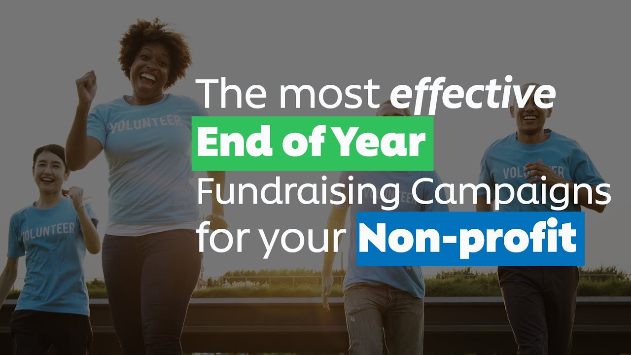 The Most Effective End of Year Fundraising Campaigns for Your Non ...