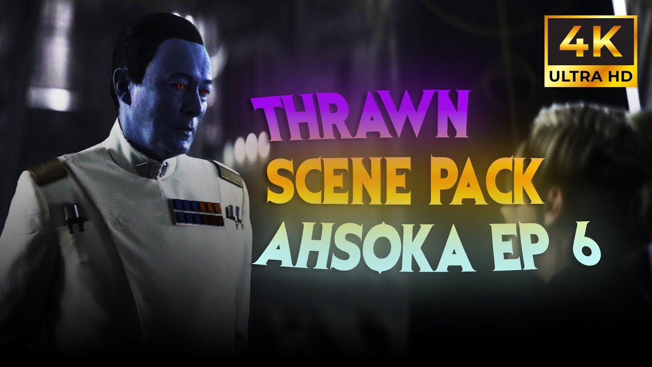 Thrawn 4K Scene Pack | Ahsoka Epsiode 6 - YouTube