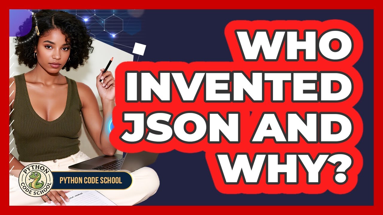 Who Invented JSON And Why? - Python Code School - YouTube