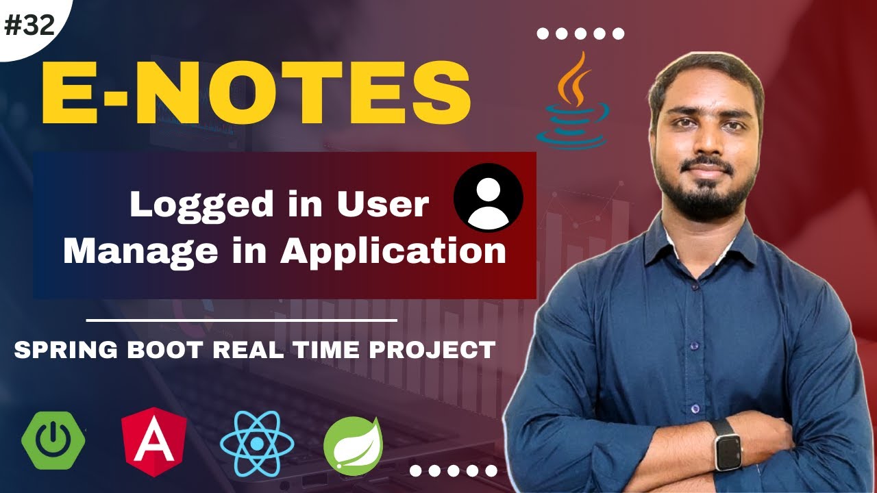 #32 Enotes- Logged In User Manage in Application | Spring Boot Real ...