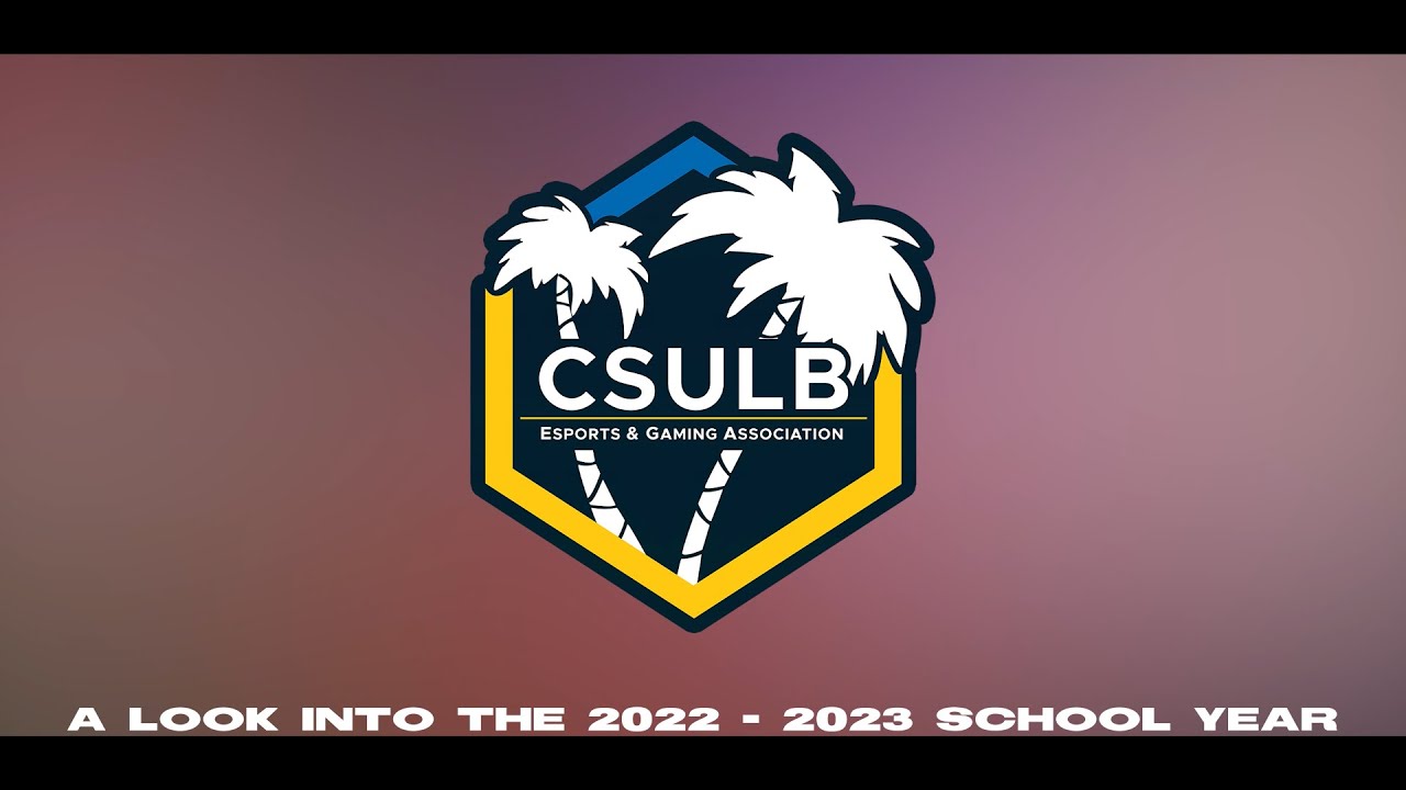 CSULB Esports 2022-2023 Recap - YouTube