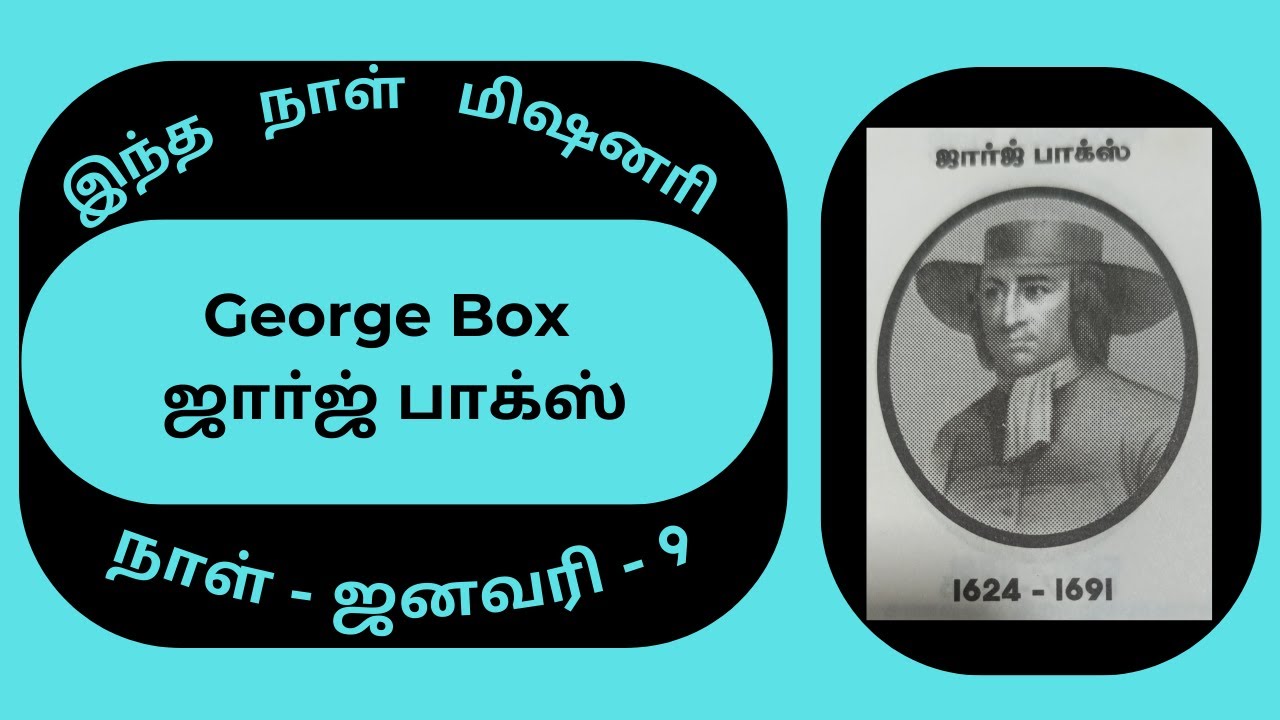 Missionary Biography/9th January/George Box /ஜாா்ஜ் பாக்ஸ் - YouTube