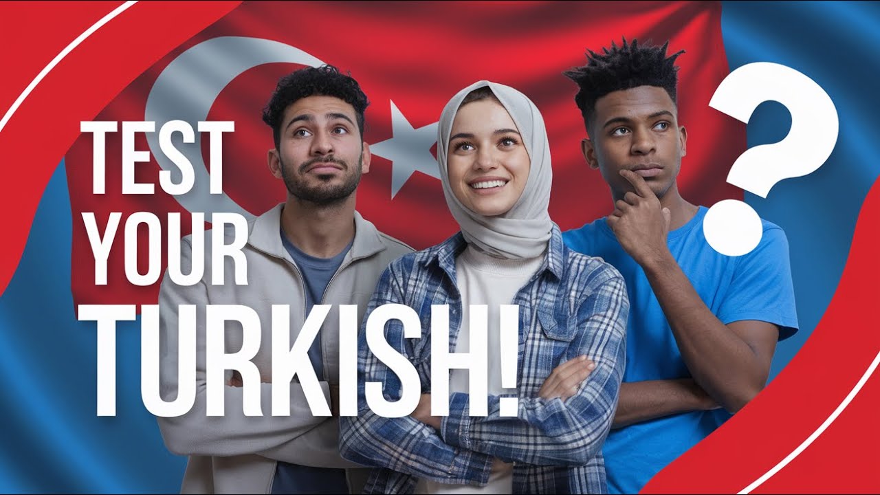 Test Your Turkish: Grammar & Everyday Expressions Quiz! 🇹🇷🧠 - YouTube