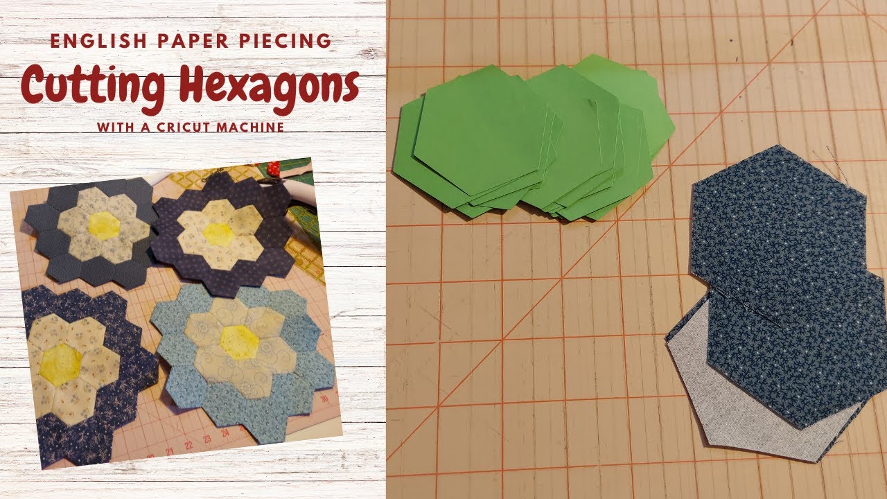 Cut Hexagon Shapes for English Paper Piecing | EPP | With a Cricut - YouTube