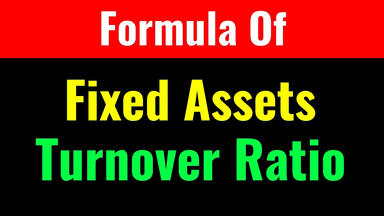 Fixed asset turnover ratio formula - neulery