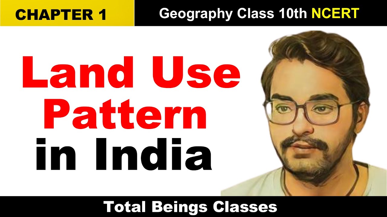 Land Use Pattern In India Class 10 Geography Resources And land-use-pattern-in-india-class-10-geography-resources-and