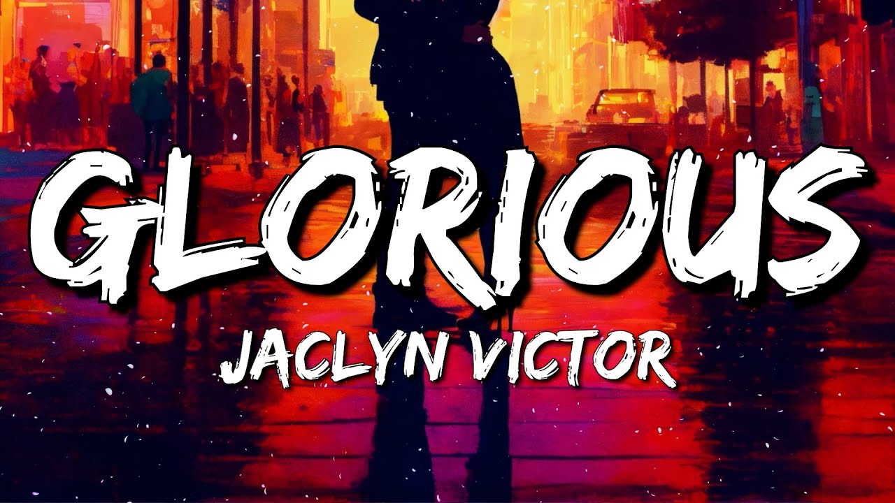 Jaclyn Victor - Glorious (Lyrics) - YouTube