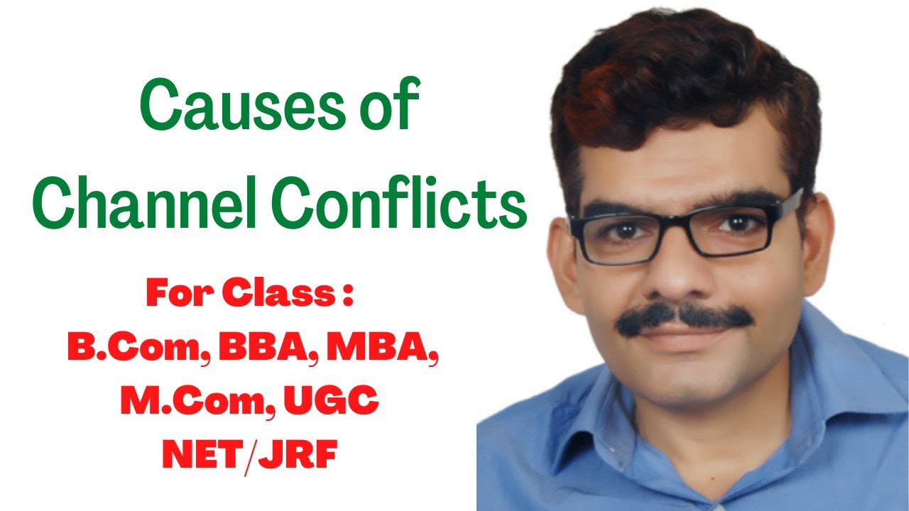 Causes of Channel Conflict | Channel Conflict in Marketing ...