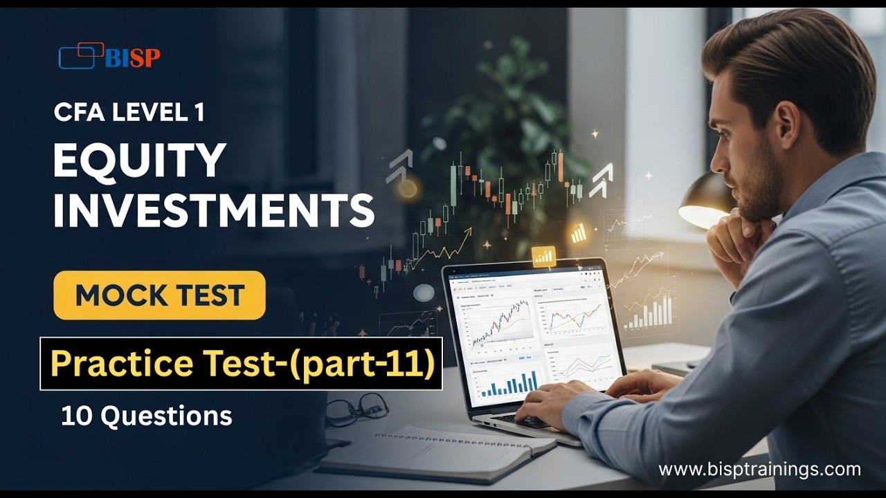 CFA Exam Prep PART 11 | Equity Investments Questions with Full ...