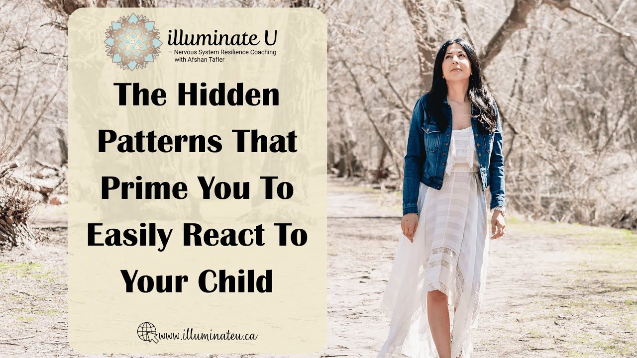 The Hidden Patterns That Prime You To Easily React To Your Child - YouTube