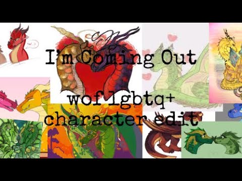 I’m Coming Out: wof LGBTQIA+ character edit - YouTube