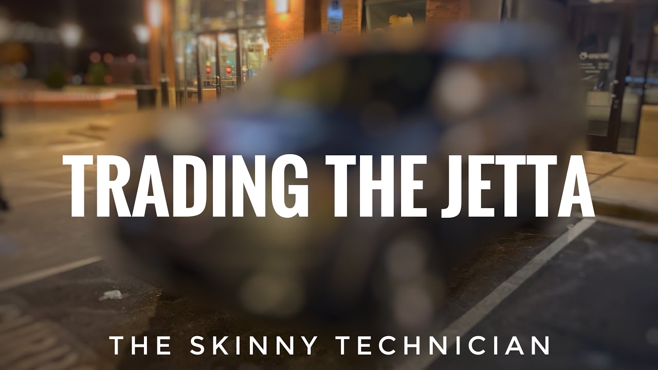Trading In The Jetta - YouTube