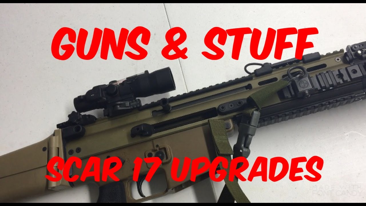 SCAR-17 upgrades/mods update - YouTube