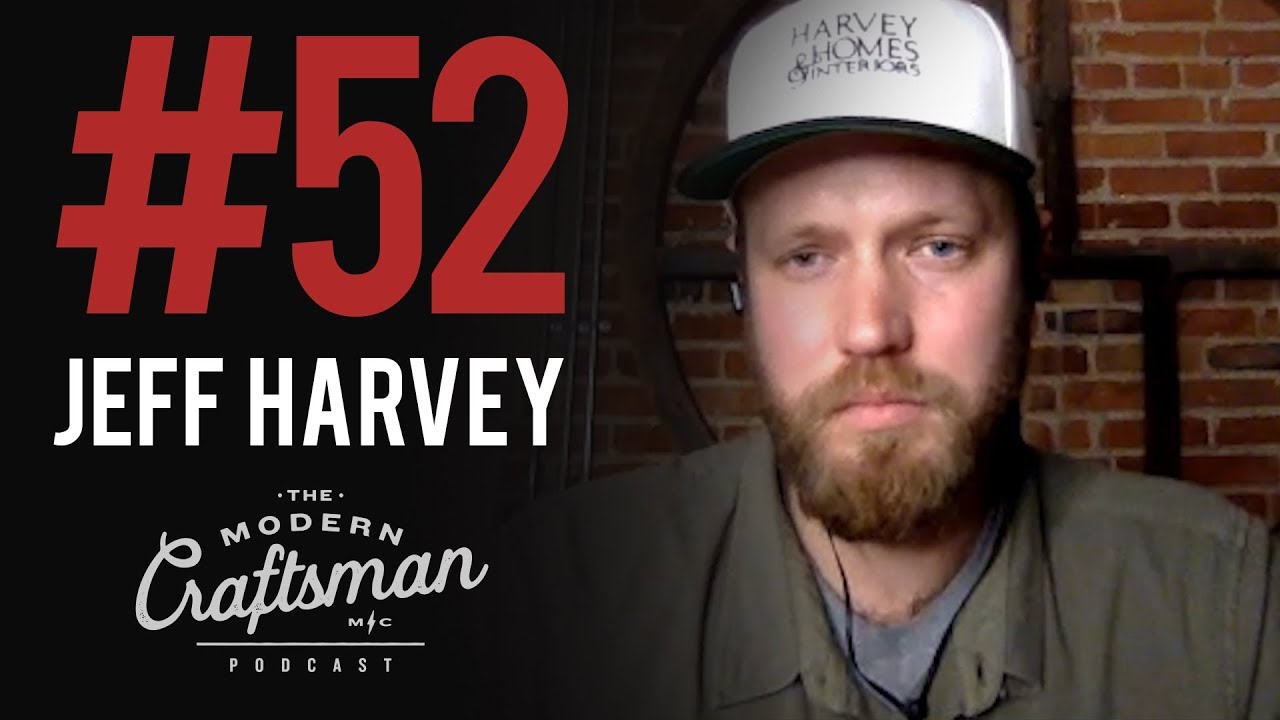 #52 Jeff Harvey talks about safety and work place culture : The Modern ...