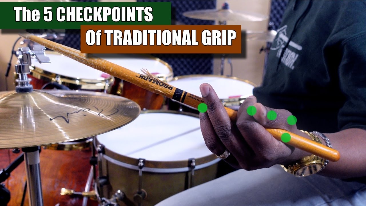 The 5 Checkpoints Of Traditional Grip (That Might Solve Your Issues ...