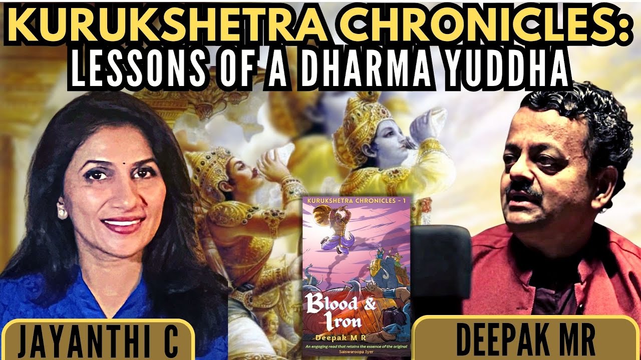 Kurukshetra Chronicles: Lessons of a Dharma Yuddha • Deepak MR ...